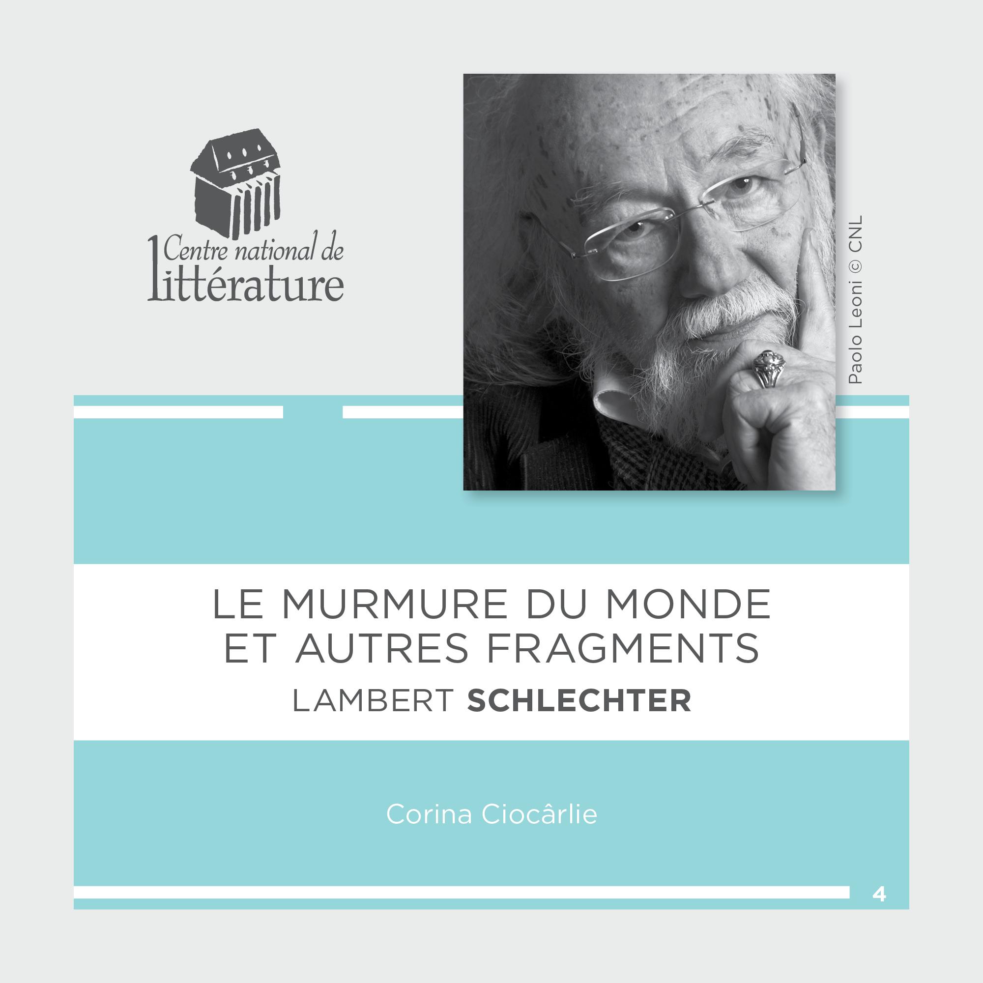 Lambert Schlechter: Le Murmure du monde et autres fragments | Heydoo - clever léieren