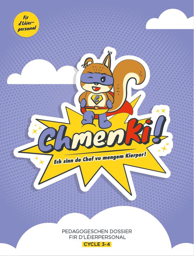 Chmenki – Ech sinn de Chef vu mengem Kierper! Dossier pédagogique - Lehrerausgabe für den ...